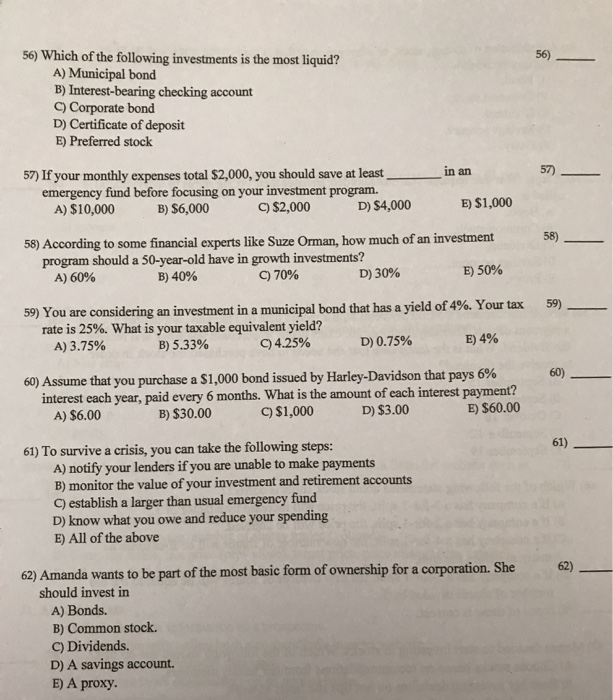 Solved 56) Which of the following investments is the most | Chegg.com Solved 56) Which of the following investments is the most | Chegg.com