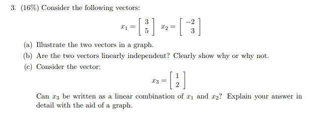 Solved 3. (16%) Consider the following vectors: 3 2 21 = 22= | Chegg.com
