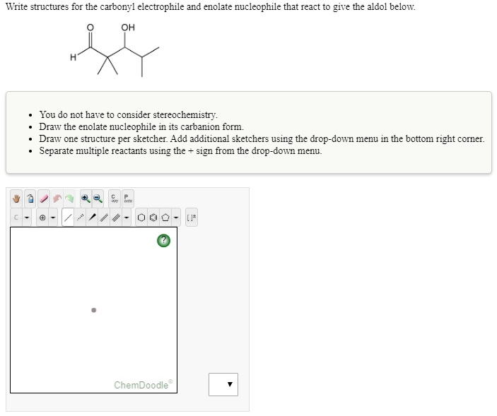 Solved Write structures for the carbonyl electrophile and | Chegg.com