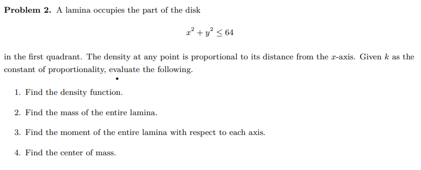 Solved Problem 2. A lamina occupies the part of the disk | Chegg.com