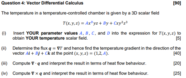 Solved Question 4: Vector Differential Calculus [90] The | Chegg.com