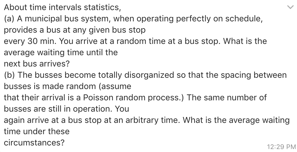 Solved About time intervals statistics, (a) A municipal bus | Chegg.com