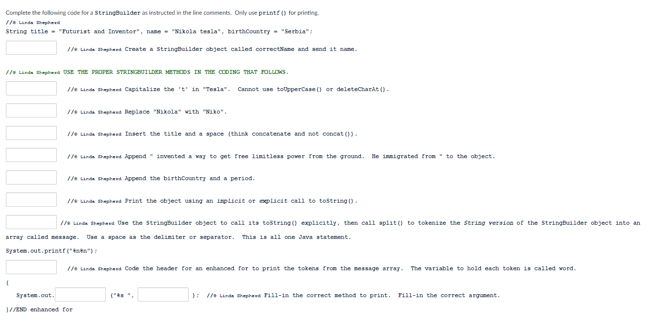 Solved Complete the following code for a StringBuilder as | Chegg.com