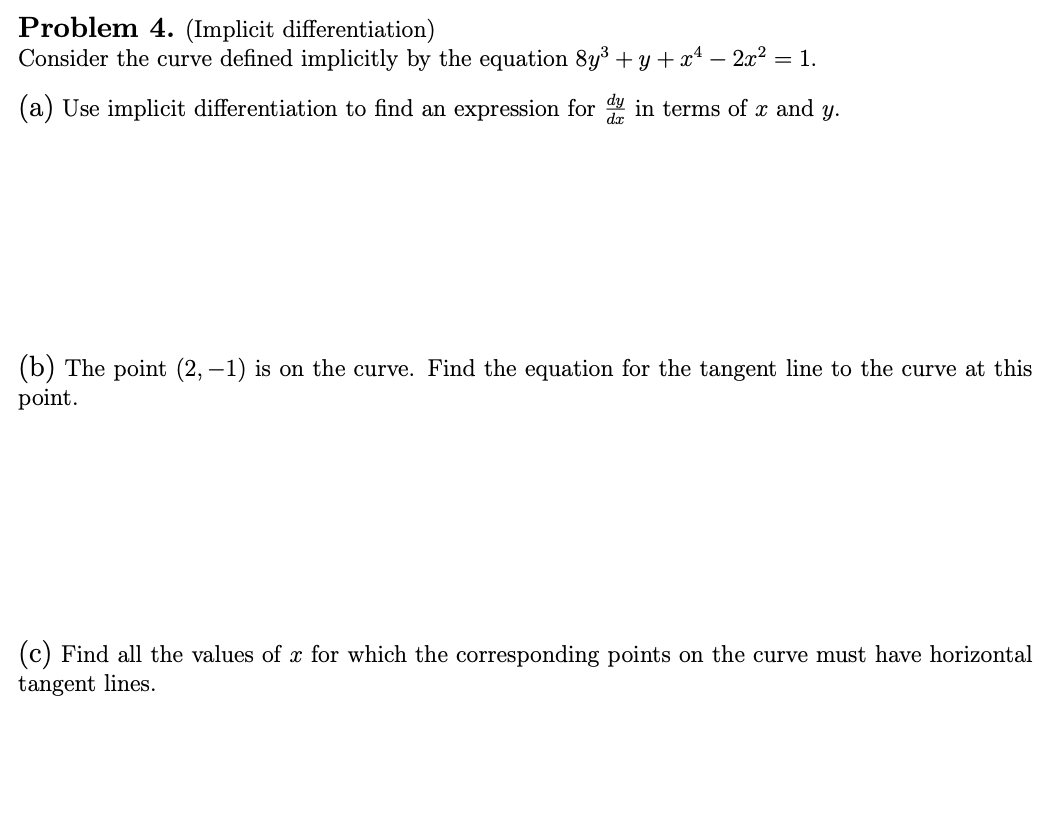 Solved Problem 4. (Implicit differentiation) Consider the | Chegg.com