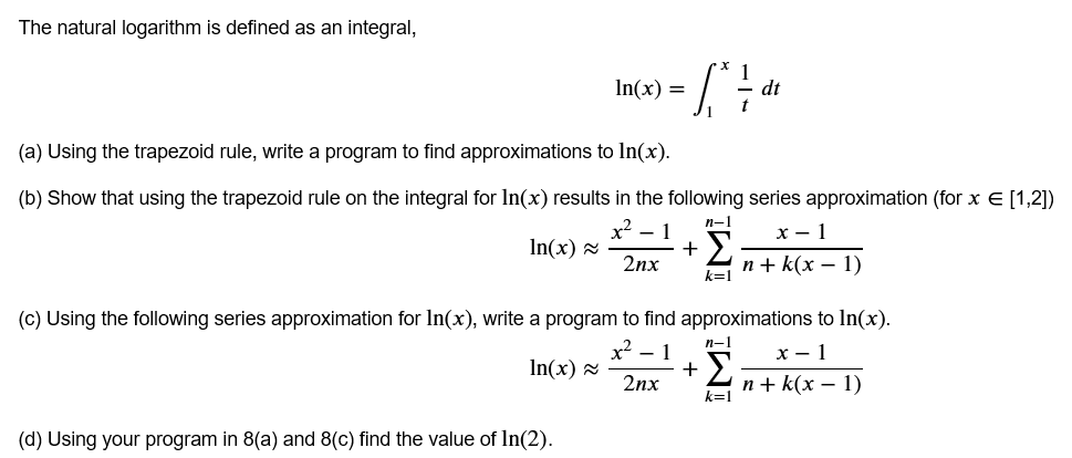 The natural logarithm is defined as an integral, | Chegg.com