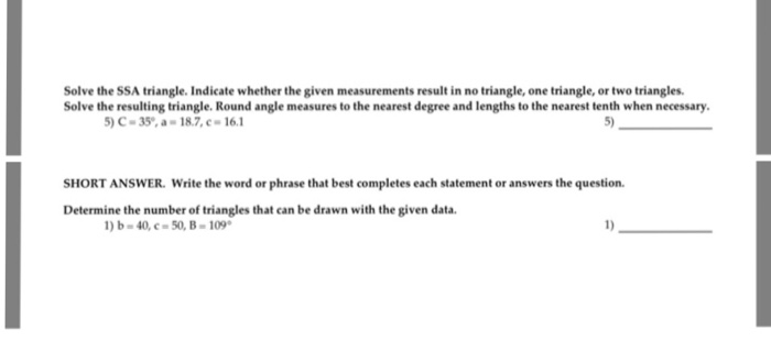 Solved Solve the SSA triangle. Indicate whether the given | Chegg.com