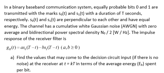 In a binary baseband communication system, equally | Chegg.com