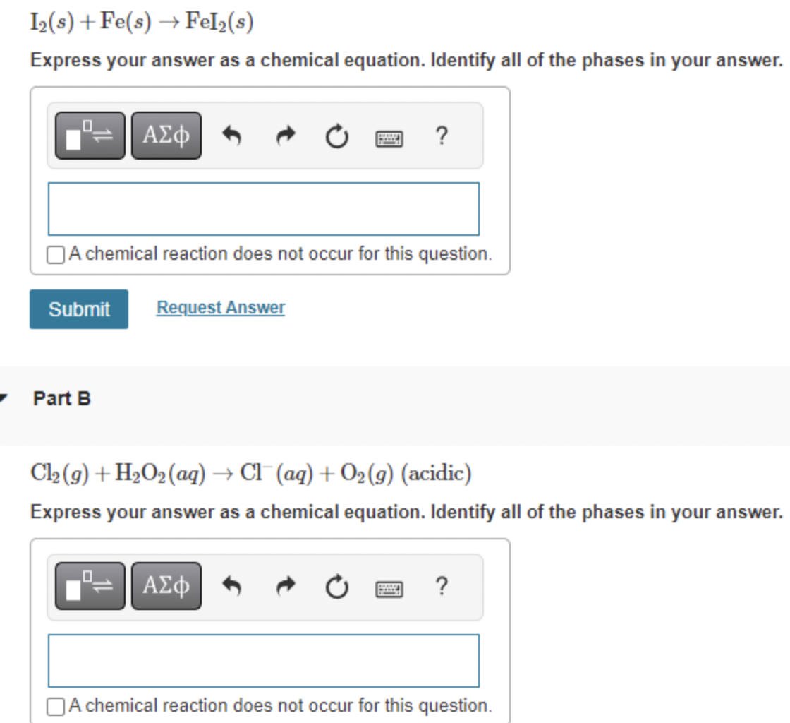 Solved I2(s)+Fe(s)→FeI2(s) Express your answer as a chemical | Chegg.com