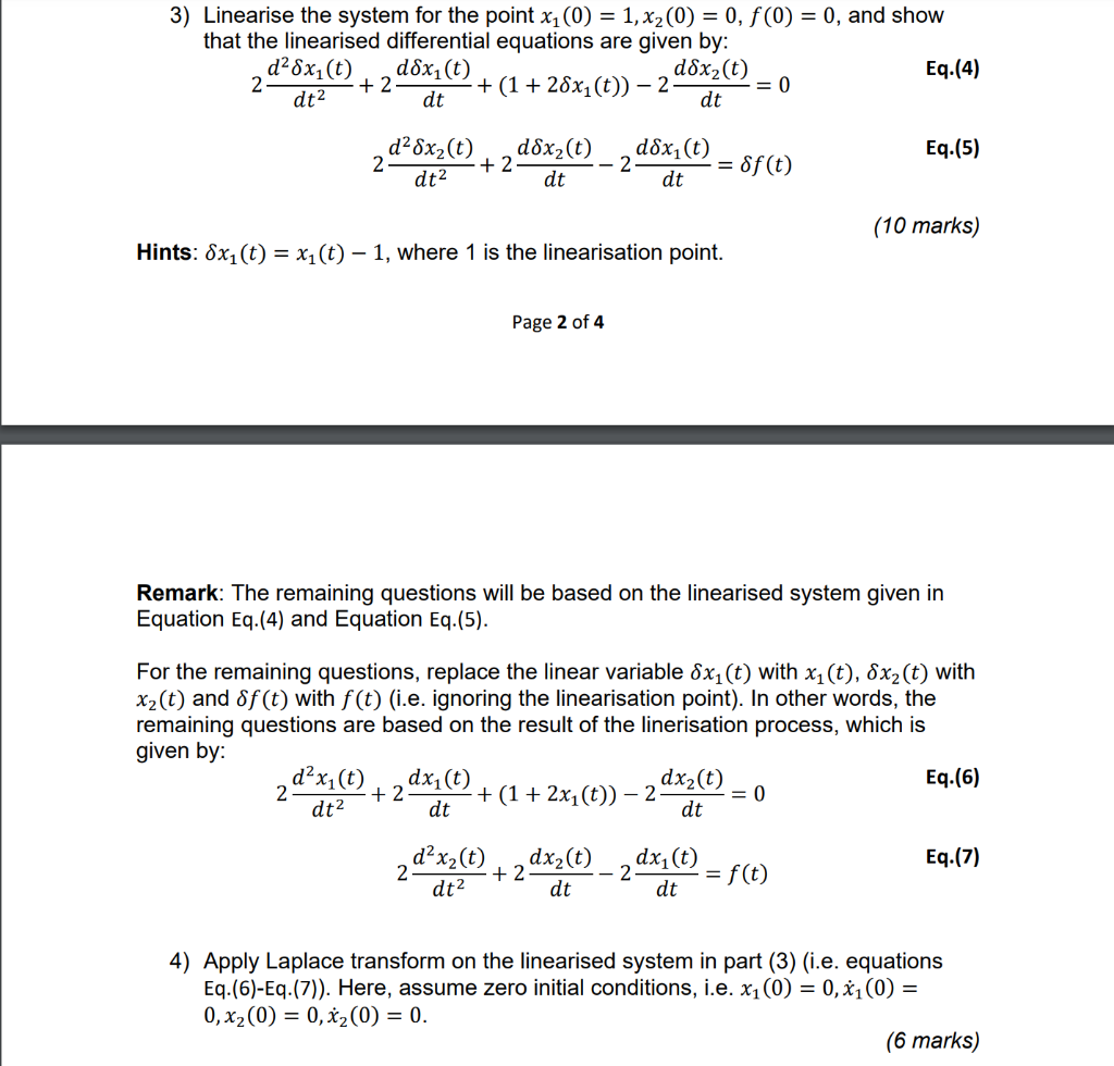 Solved = 3) Linearise the system for the point x1(0) = | Chegg.com
