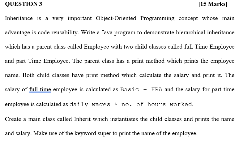 Solved QUESTION 3 _[15 Marks] Inheritance is a very | Chegg.com