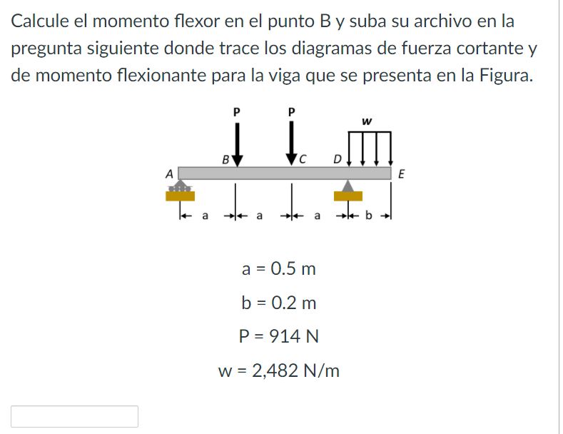 Solved Calcule el momento flexor en el punto B y suba su | Chegg.com