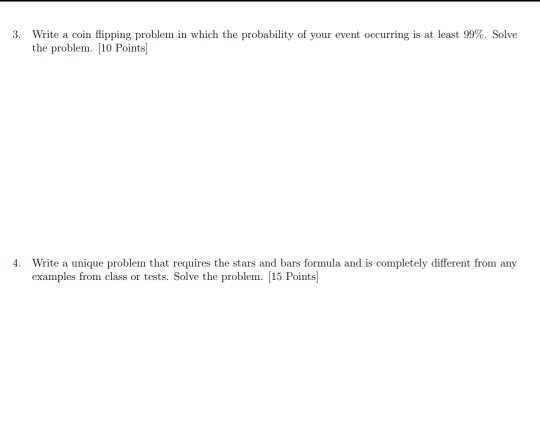 Solved 3. Write a coin flipping problem in which the | Chegg.com