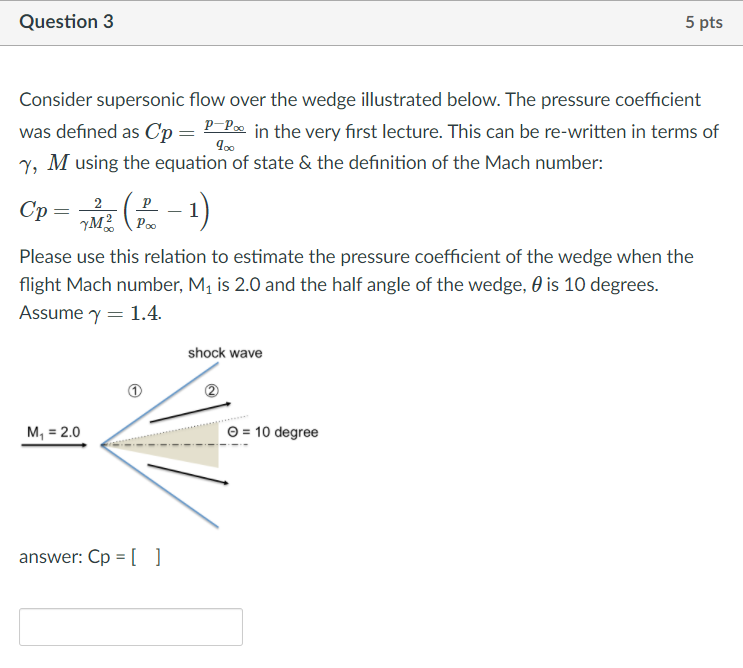 Solved Question 3 5 pts Consider supersonic flow over the | Chegg.com