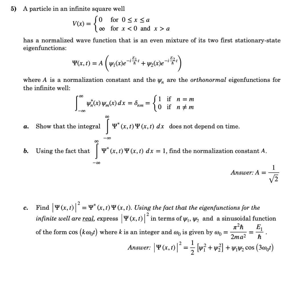 Solved 5) A particle in an infinite square well V(x)={0∞ for | Chegg.com