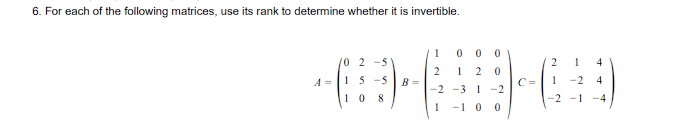 Solved 6. For each of the following matrices, use its rank | Chegg.com