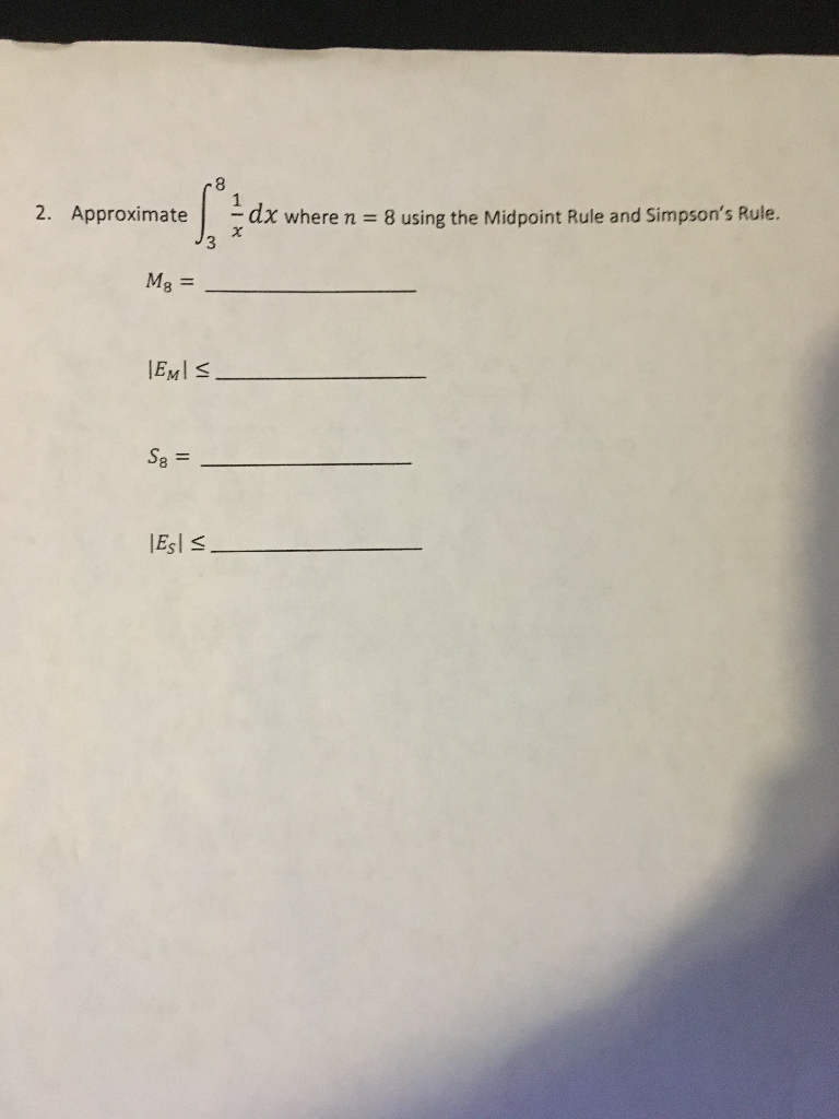 Solved For the following problems, approximate Sof(x) dx | Chegg.com