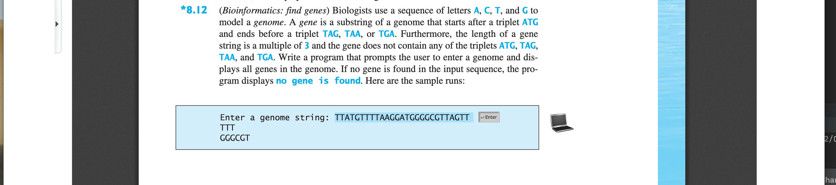 Solved IN PYTHON CODE Bioinformatics: find genes) Biologists | Chegg.com