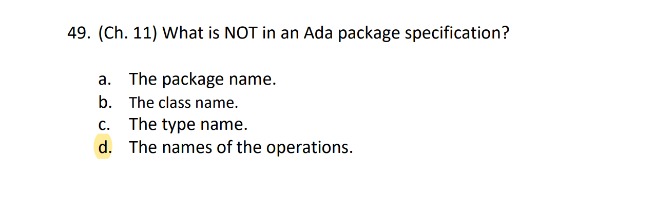 Solved 49. (Ch. 11) What is NOT in an Ada package | Chegg.com