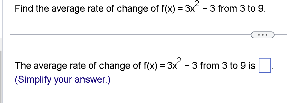 Solved Find the average rate of change of f(x)=3x2−3 from 3 | Chegg.com
