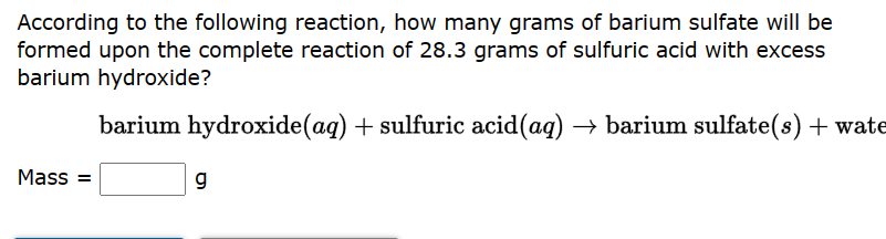 Solved According to the following reaction, how many grams | Chegg.com
