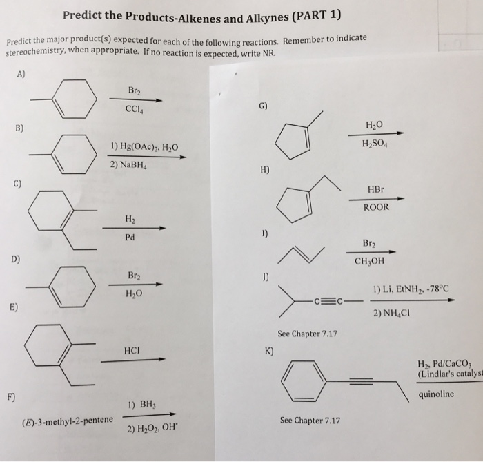 Solved Predict the Products-Alkenes and Alkynes (P (PART 1) | Chegg.com Solved Predict the Products-Alkenes and Alkynes (P (PART 1) | Chegg.com