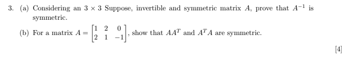 Solved 3. (a) Considering an 3 x 3 Suppose, invertible and | Chegg.com