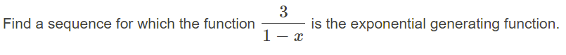 Solved 3 Find a sequence for which the function is the | Chegg.com