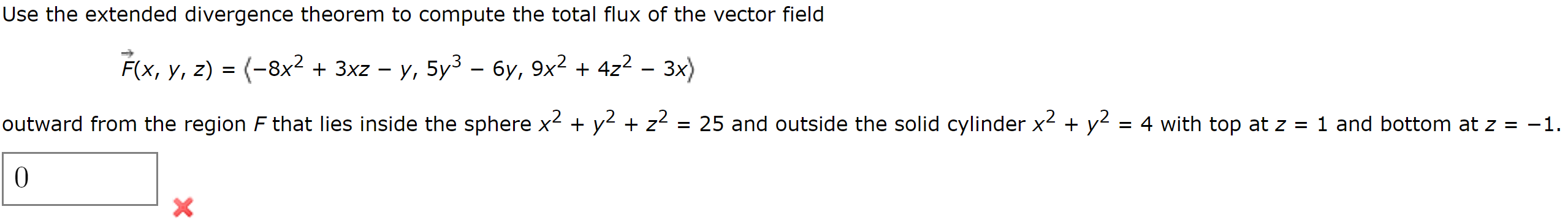 Solved Use The Extended Divergence Theorem To Compute The
