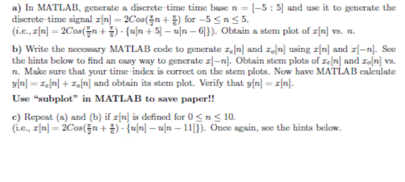 Solved a) In MATLAB, generate a discrete-time time base | Chegg.com