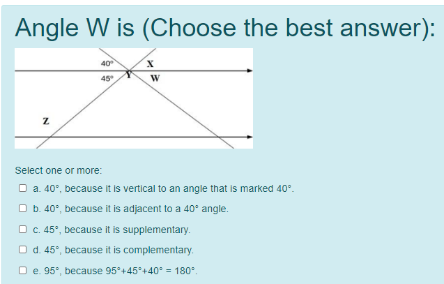 Solved Angle W is (Choose the best answer): 40° 45° w Z | Chegg.com