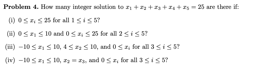 Solved Problem 4. How many integer solution to | Chegg.com