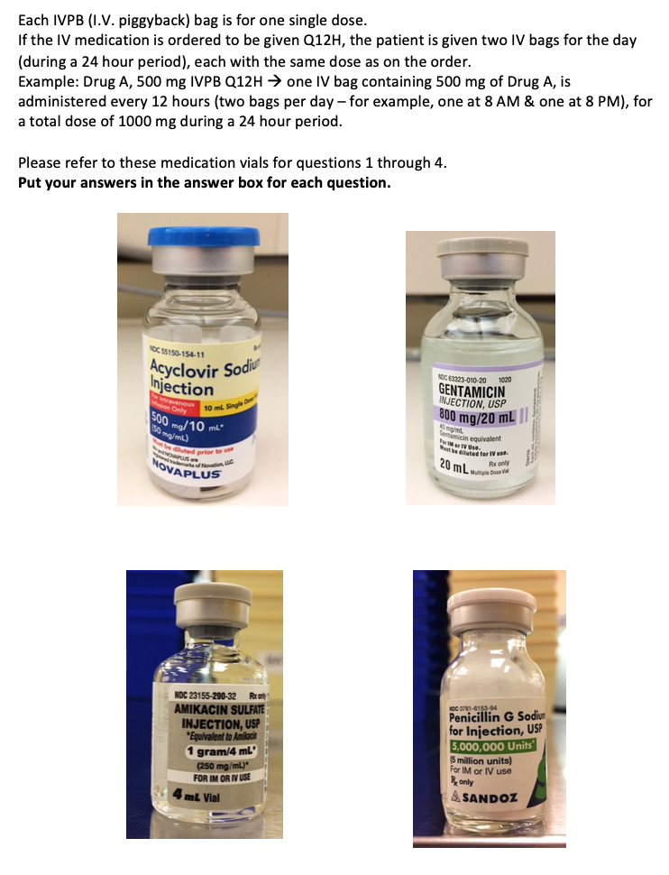 Solved Each IVPB (I.V. piggyback) bag is for one single dose | Chegg.com