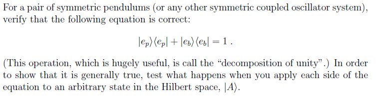 For A Pair Of Symmetric Pendulums Or Any Other