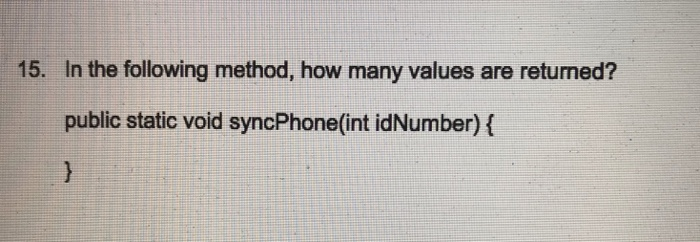Solved 14. In the following method declaration, what is the | Chegg.com