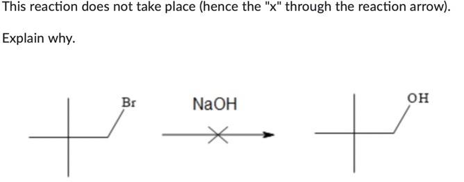 Solved This reaction does not take place (hence the " x " | Chegg.com