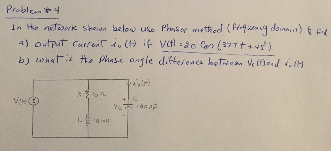 Solved Problem #4 In He network shown below use Phasor | Chegg.com