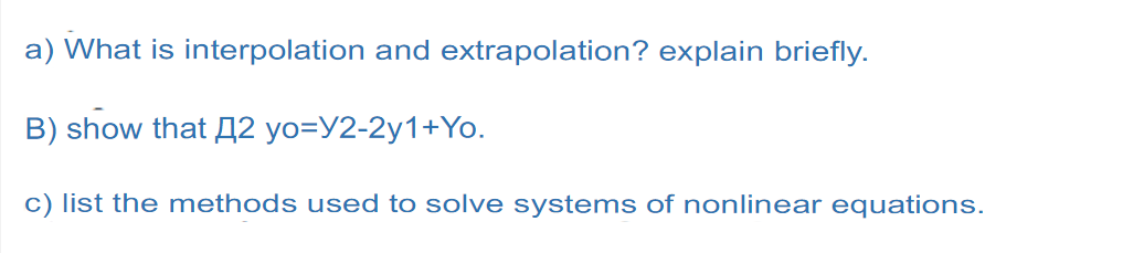 Solved a) What is interpolation and extrapolation? explain | Chegg.com