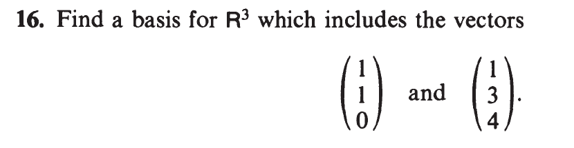Solved 16. Find a basis for R3 which includes the vectors | Chegg.com
