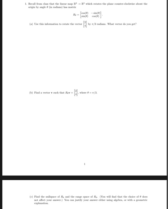 Solved 1. Recall from class that the linear map R2 R2 which | Chegg.com