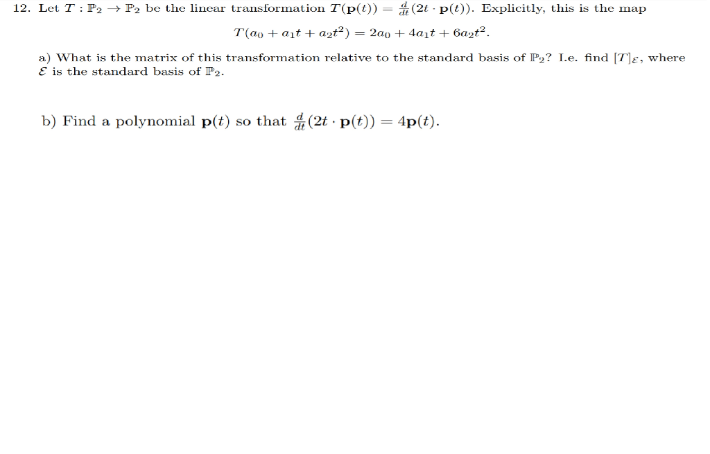 Solved 12. Let T :P2 → P2 be the linear transformation | Chegg.com