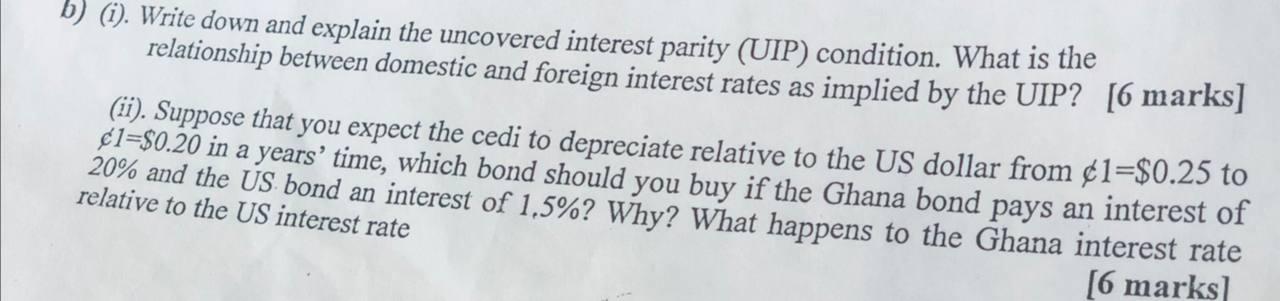 Solved D) (i). Write down and explain the uncovered interest | Chegg.com