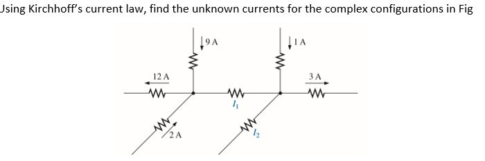 Solved Jsing Kirchhoff's current law, find the unknown | Chegg.com