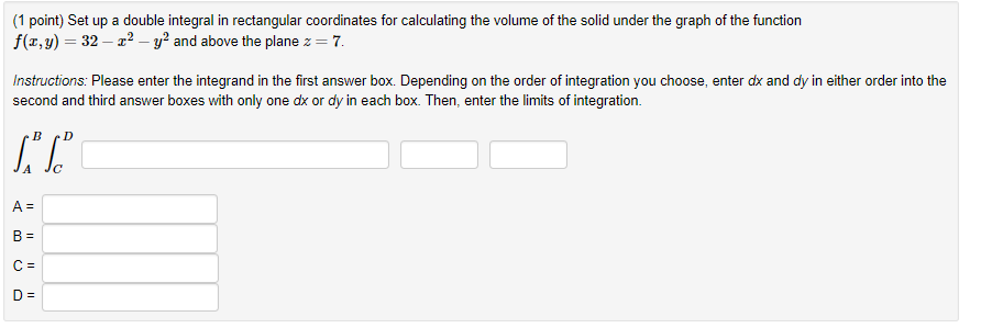 Solved (1 point) Set up a double integral in rectangular | Chegg.com