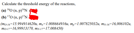 Solved Calculate the threshold energy of the reactions, (a) | Chegg.com