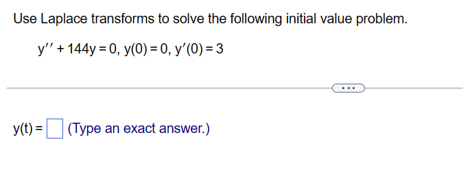 Use Laplace transforms to solve the following initial | Chegg.com