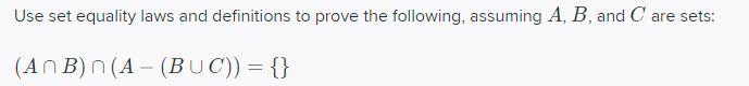 Solved Use set equality laws and definitions to prove the | Chegg.com
