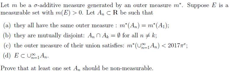 Solved Let m be a σ-additive measure generated by an outer | Chegg.com