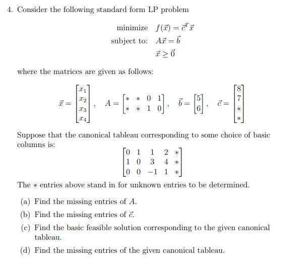 Solved 4. Consider the following standard form LP problem | Chegg.com