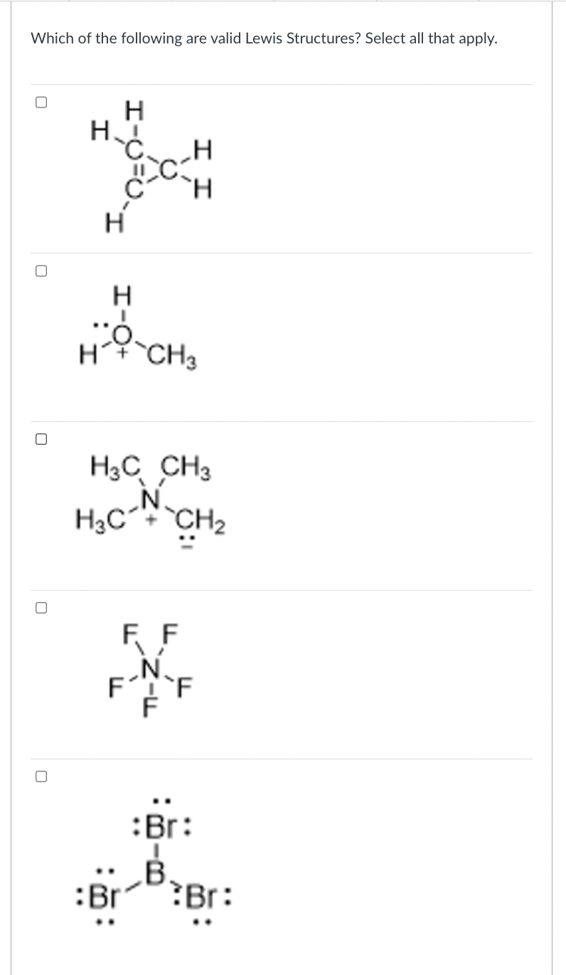 Solved Which of the following are valid Lewis Structures? | Chegg.com