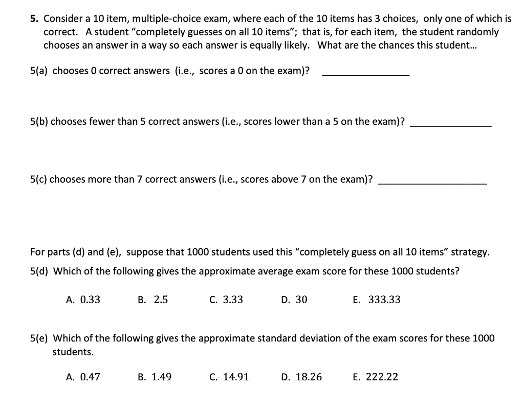Solved 5. Consider a 10 item, multiple-choice exam, where | Chegg.com